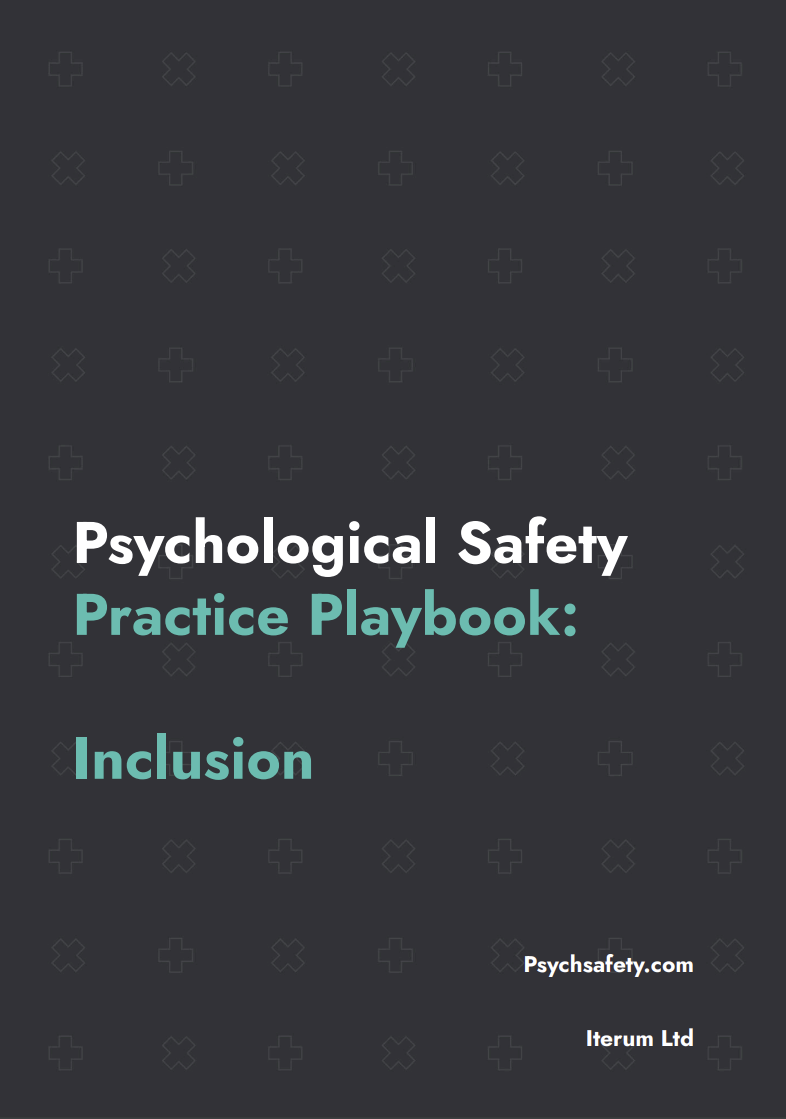 Practice Playbook: Inclusion - Psych Safety